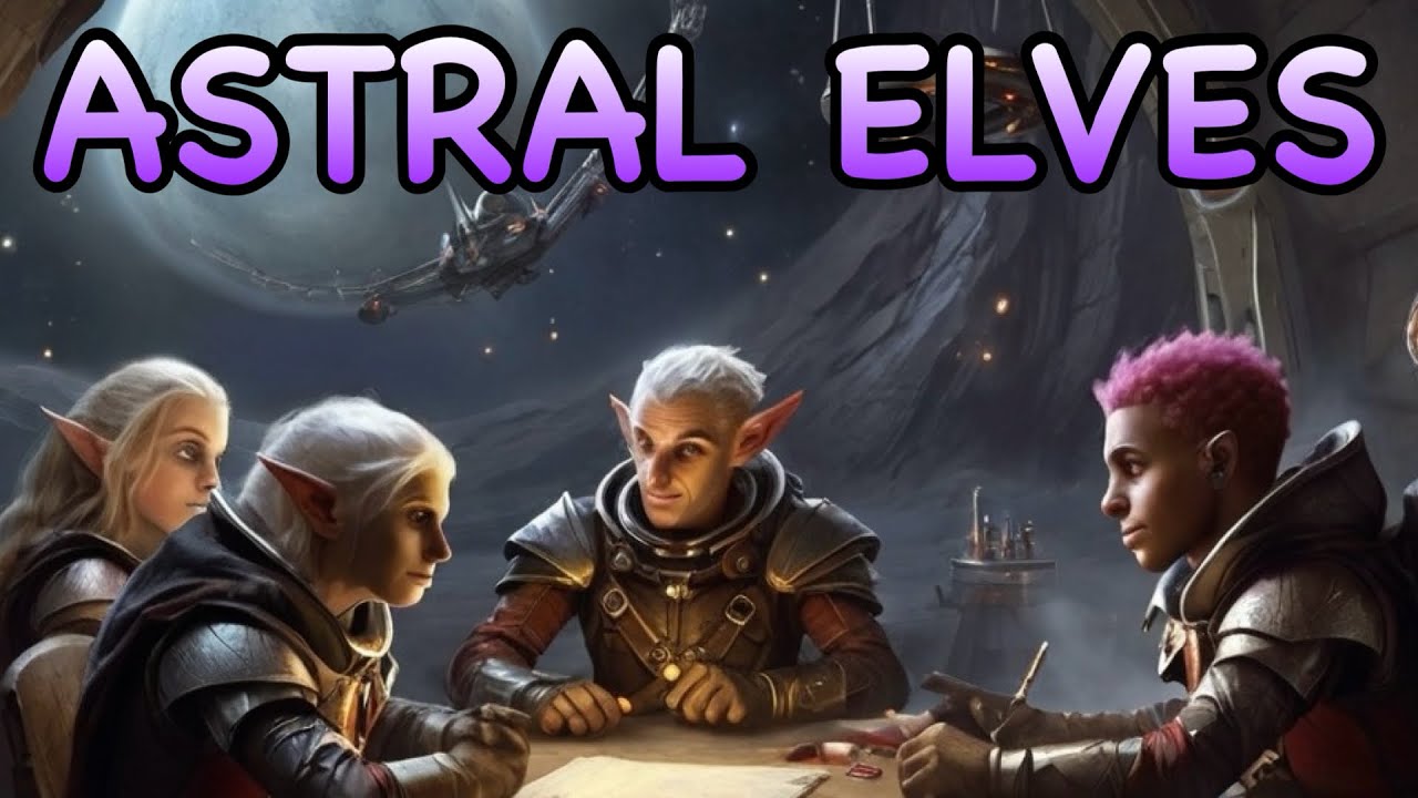 D&D5E: ASTRAL ELVES GUIDE - YouTube