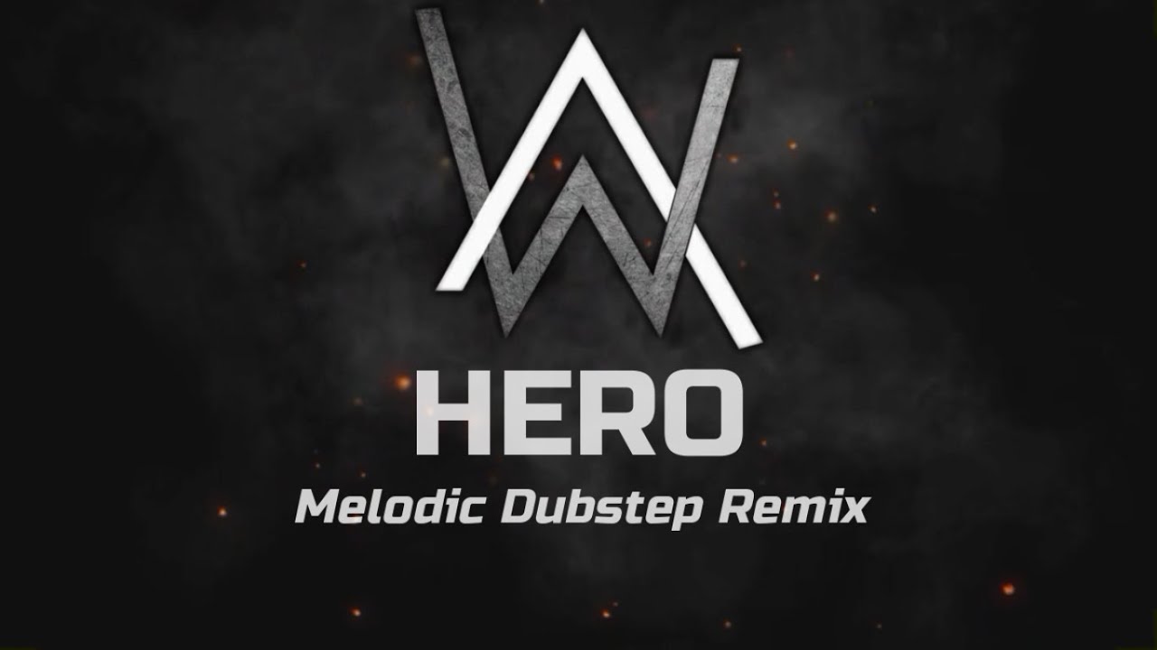 Alan Walker & Sasha Alex Sloan - Hero [Melodic Dubstep Remix] [JEFG ...