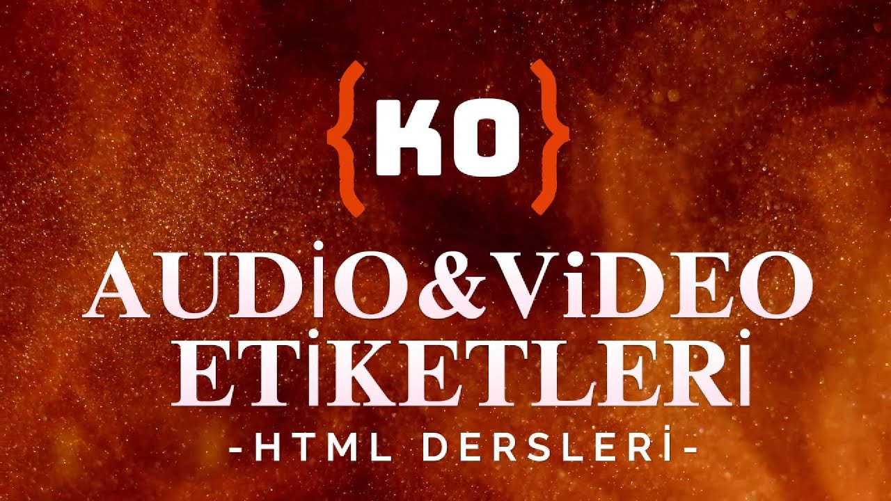 web programlama html Ses (Audio) ve Video ETİKETLERİ #webprogramlama #html5 #sesvideoetiketleri ...