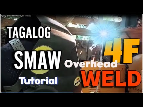 Tagalog: 4F/Overhead Fillet Weld SMAW Tutorials - YouTube