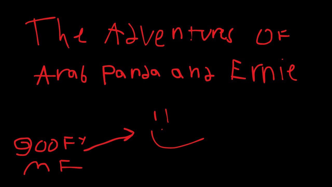 The Adventures of Arab Panda and Ernie - YouTube