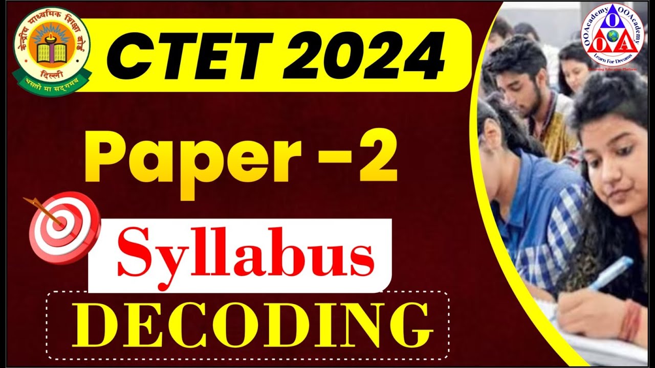 CTET Paper-2 July 2024 Exam Pattern, New Syllabus Discussion - YouTube