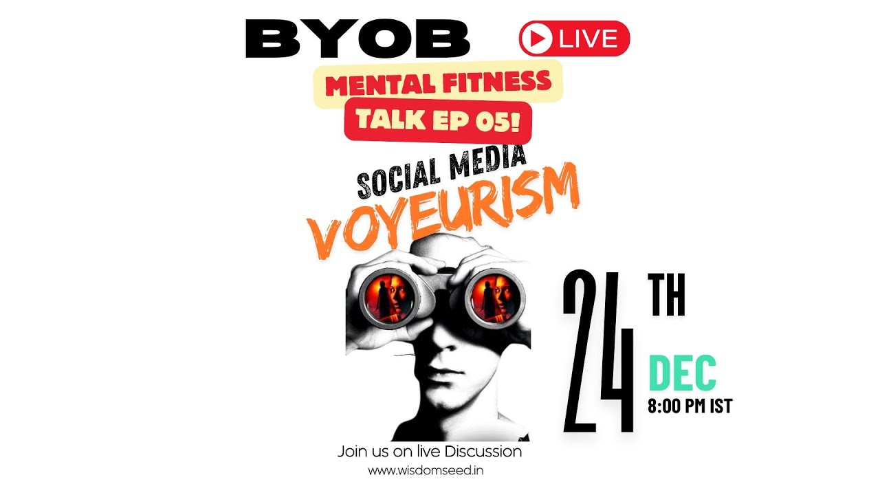 BYOB Live EP 05- Impact of Voyeurism in the Age of Social Media - YouTube