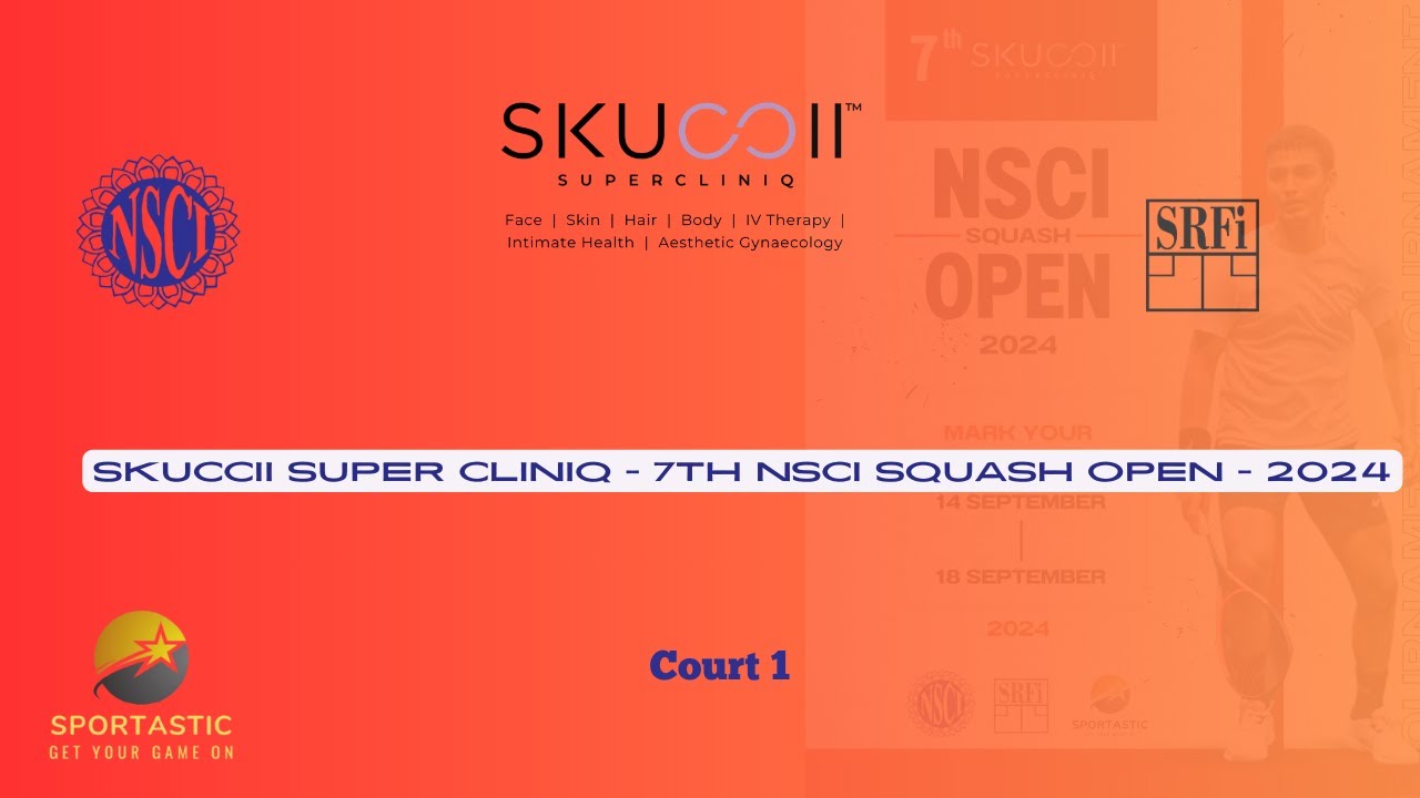 Court 1-Day 2-SKUCCII Super Cliniq - 7th NSCI Squash Open - 2024 - YouTube