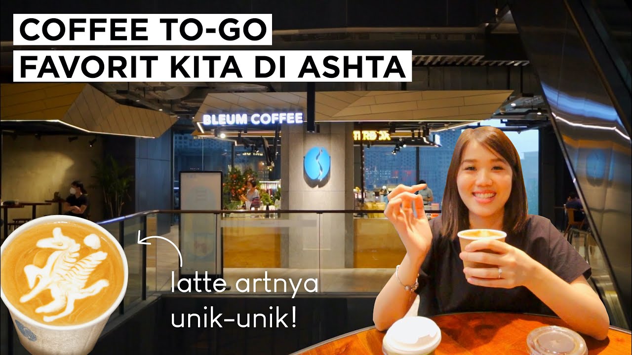 BEST COFFEE TAKEAWAY IN JAKARTA | Bleum Coffee Ashta District 8 - YouTube