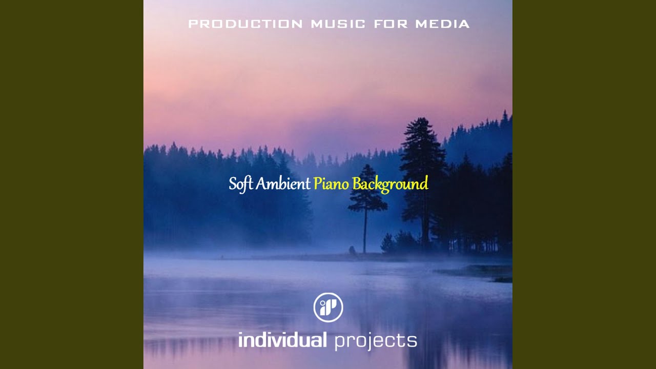 Soft Ambient Piano Background - YouTube