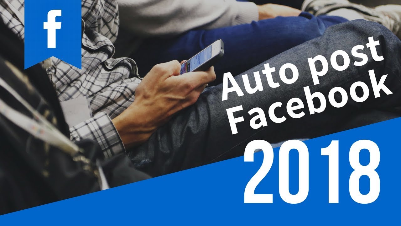 Facebook auto post | How to auto post on Facebook 2018 - YouTube