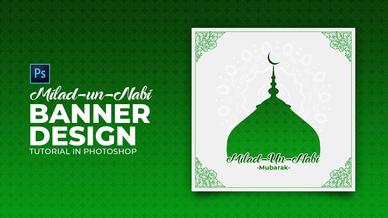 How to Create Milad un Nabi Banner Design | Adobe Photoshop Tutorial ...