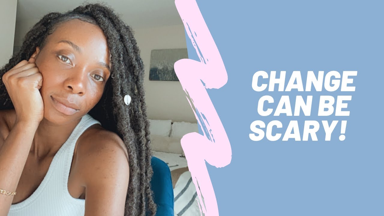 CHANGE is scary! Taking a different approach towards change. - YouTube