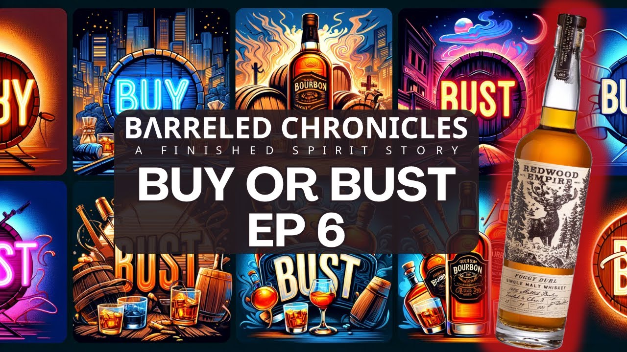 Redwood Empire Foggy Burl The Best Bourbon of 2023? | Buy or Bust Ep 6 ...