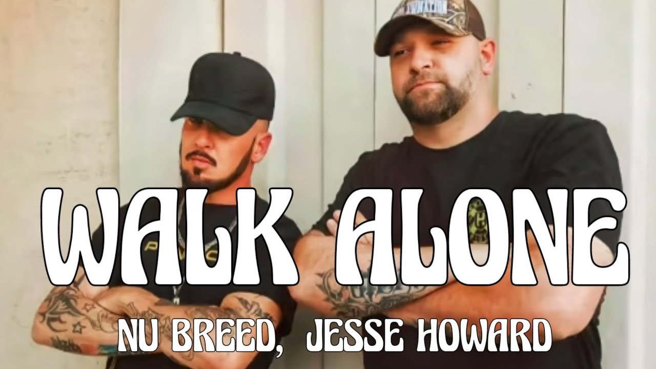Nu Breed & Jesse Howard - Walk Alone (Song) - YouTube