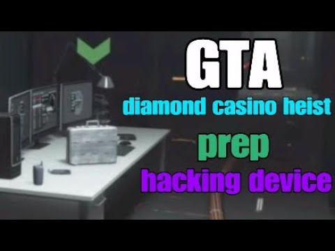 GTA ONLINE | diamond casino heist | preps | hacking device - YouTube