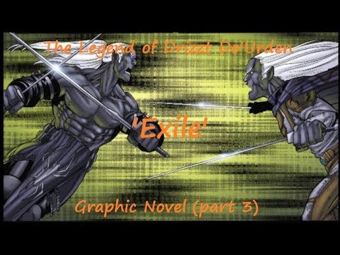Drizzt Do'Urden 'Exile' (gn part 3) - YouTube