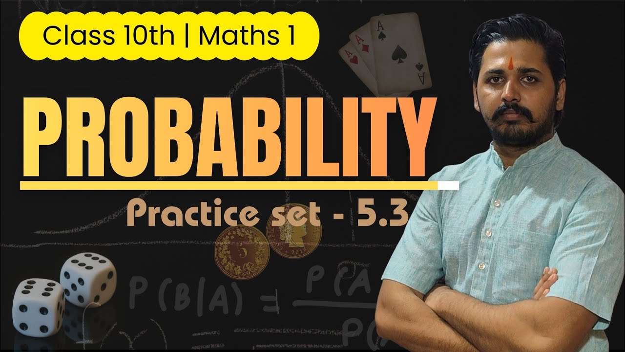 Class 10 Maths | Probability | Practice Set 5.3 Full Solution ...
