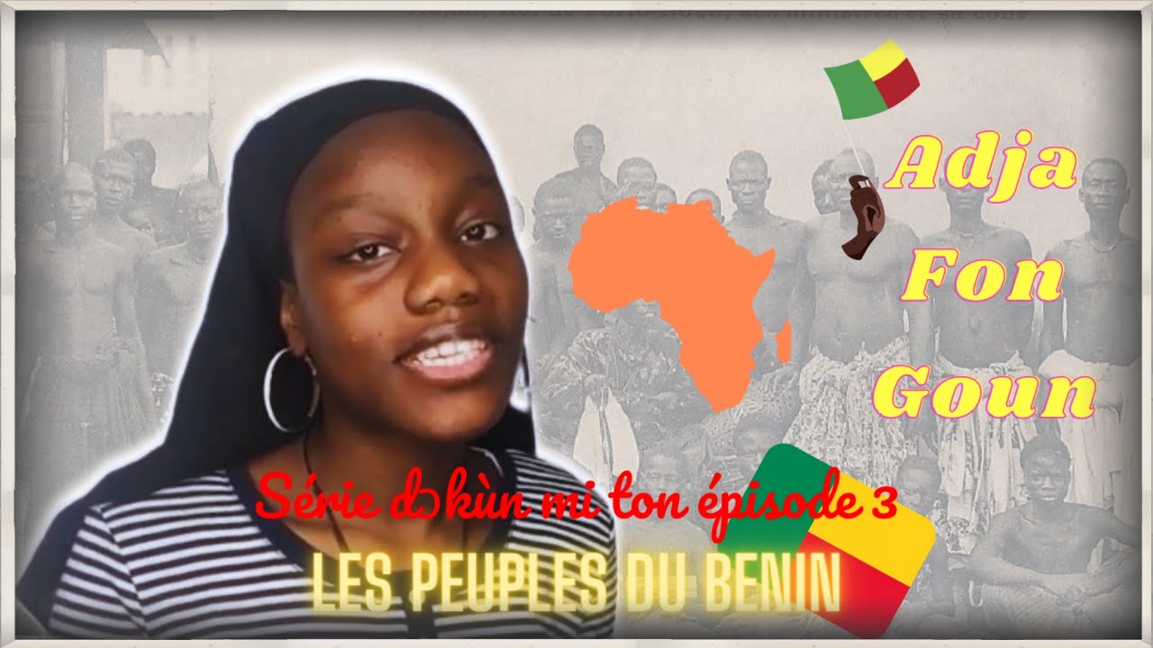 [LES PEUPLES ADJA, FON ET GOUN DU BENIN] Série dɔkùn mi ton épisode 3 # ...