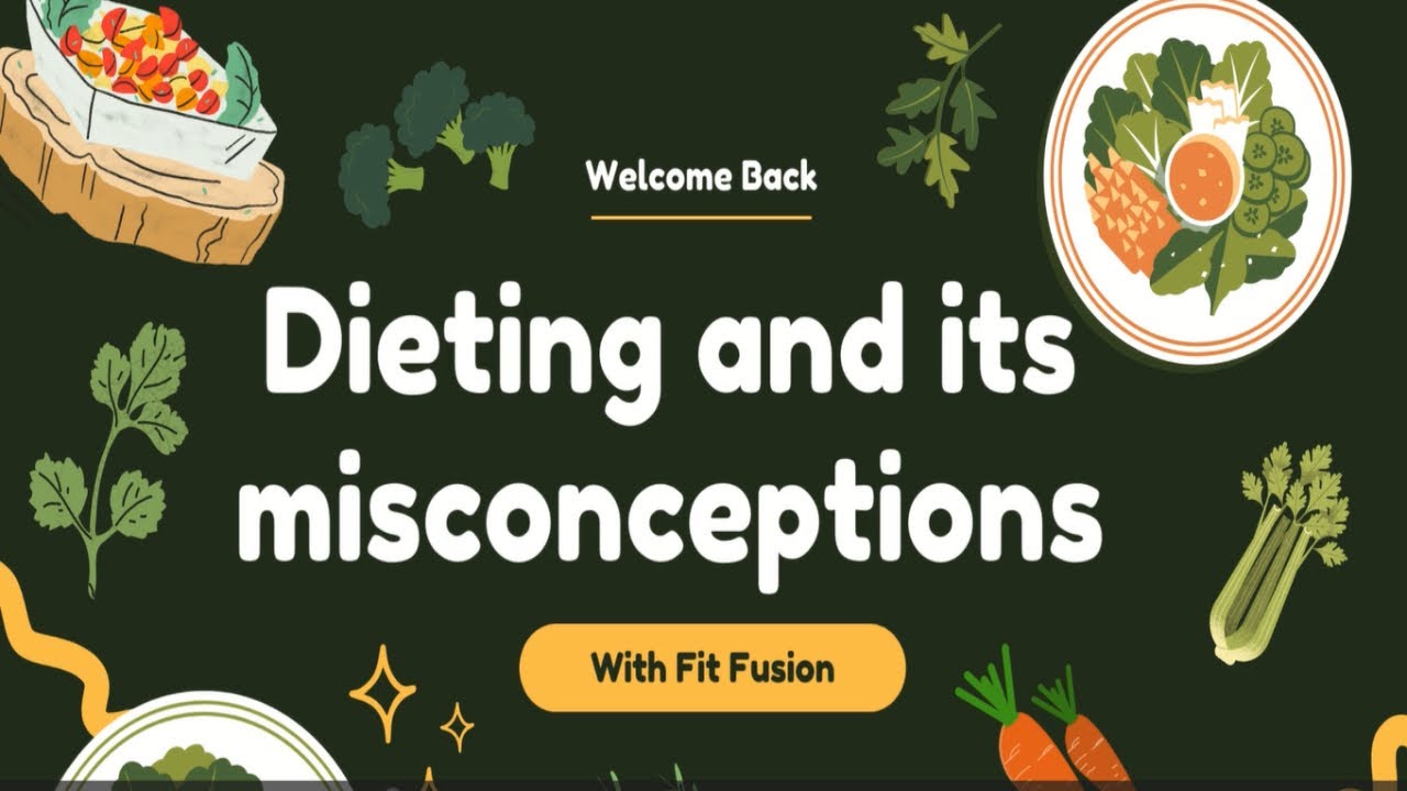 What is a Diet? and misconceptions about Dieting | Fit Fusion | Health ...