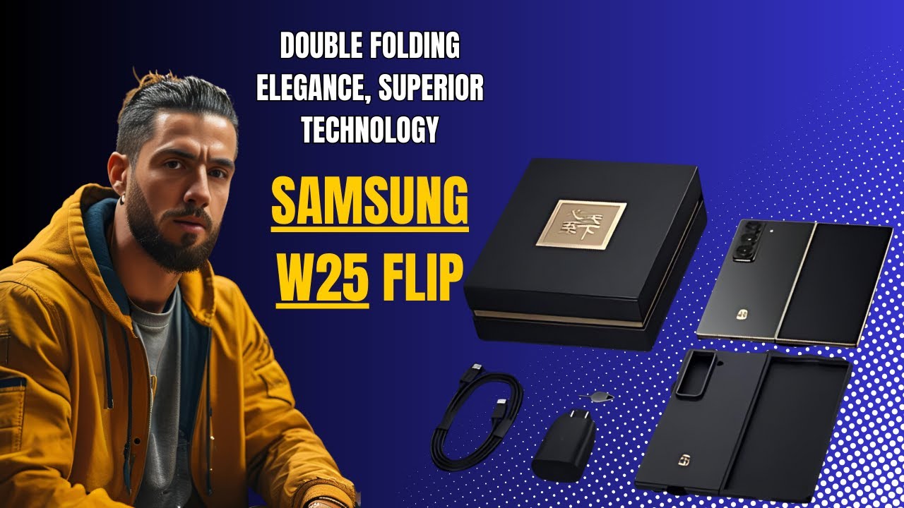 Samsung W25: Double Folding Elegance, Superior Technology - YouTube