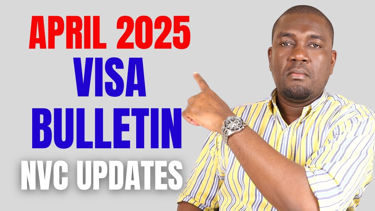 April 2025 Visa Bulletin & NVC Timeframes - YouTube