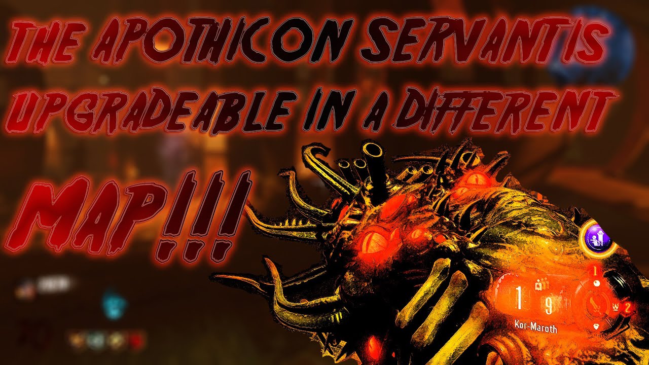 The Apothicon Servant Maybe Upgradeable In A Future Zombies DLC Map ...