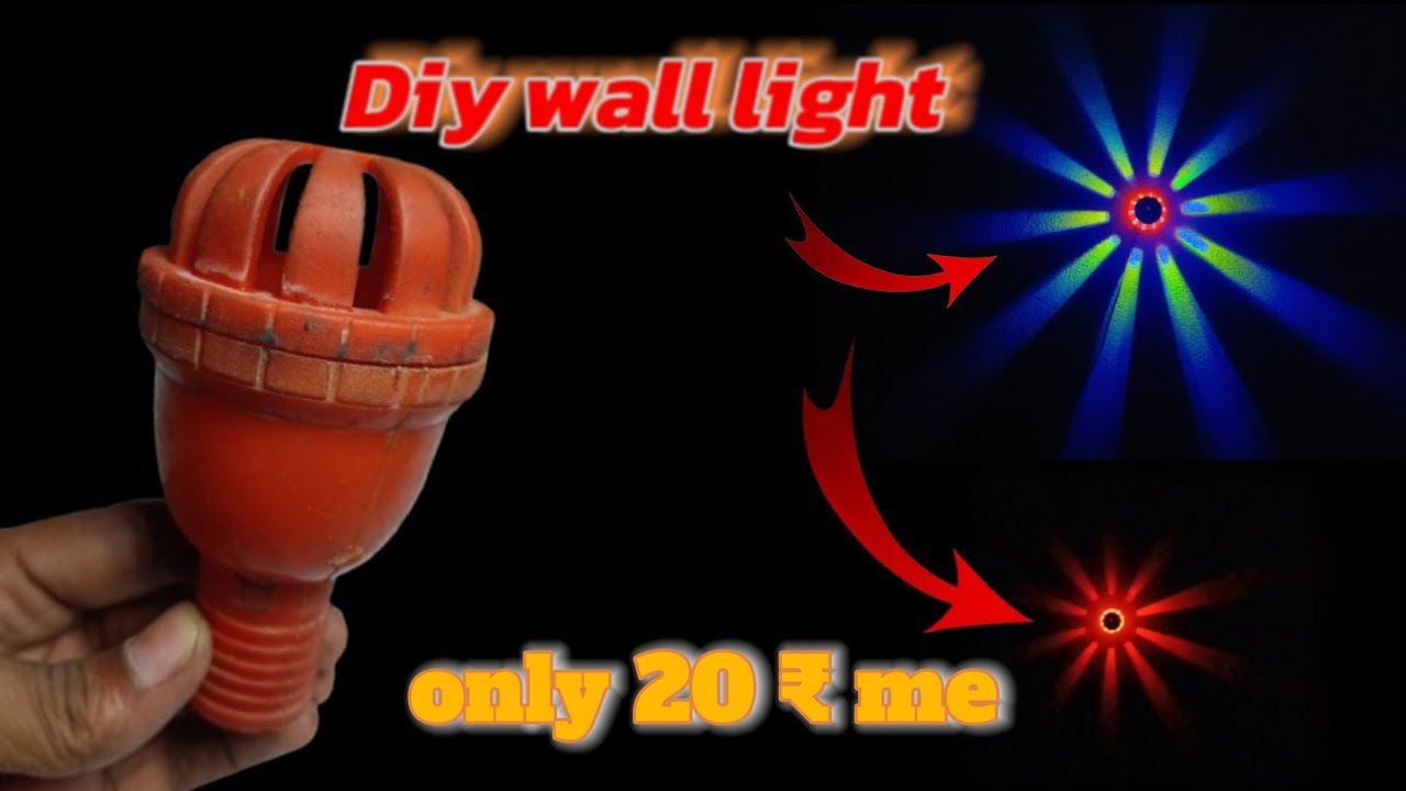 How to make wall light at home//wall light kaise banaya //only 20₹ में ...
