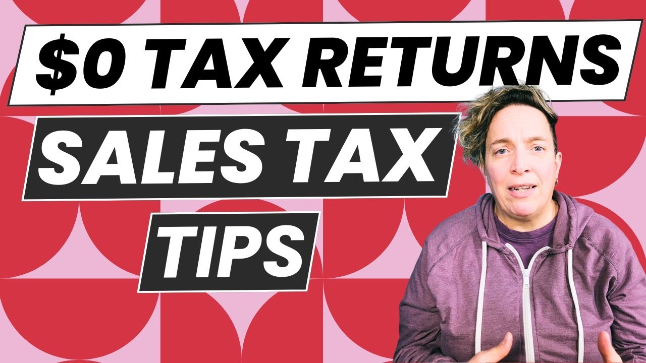 Filing $0 Sales Tax Returns - Tax Compliance Tips #salestax # ...