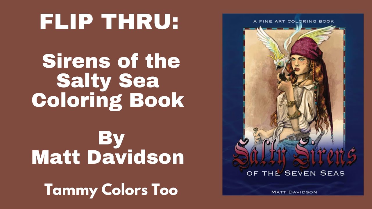 Flip Thru: Sirens of the Salty Seas Coloring Book by Matt Davidson - YouTube