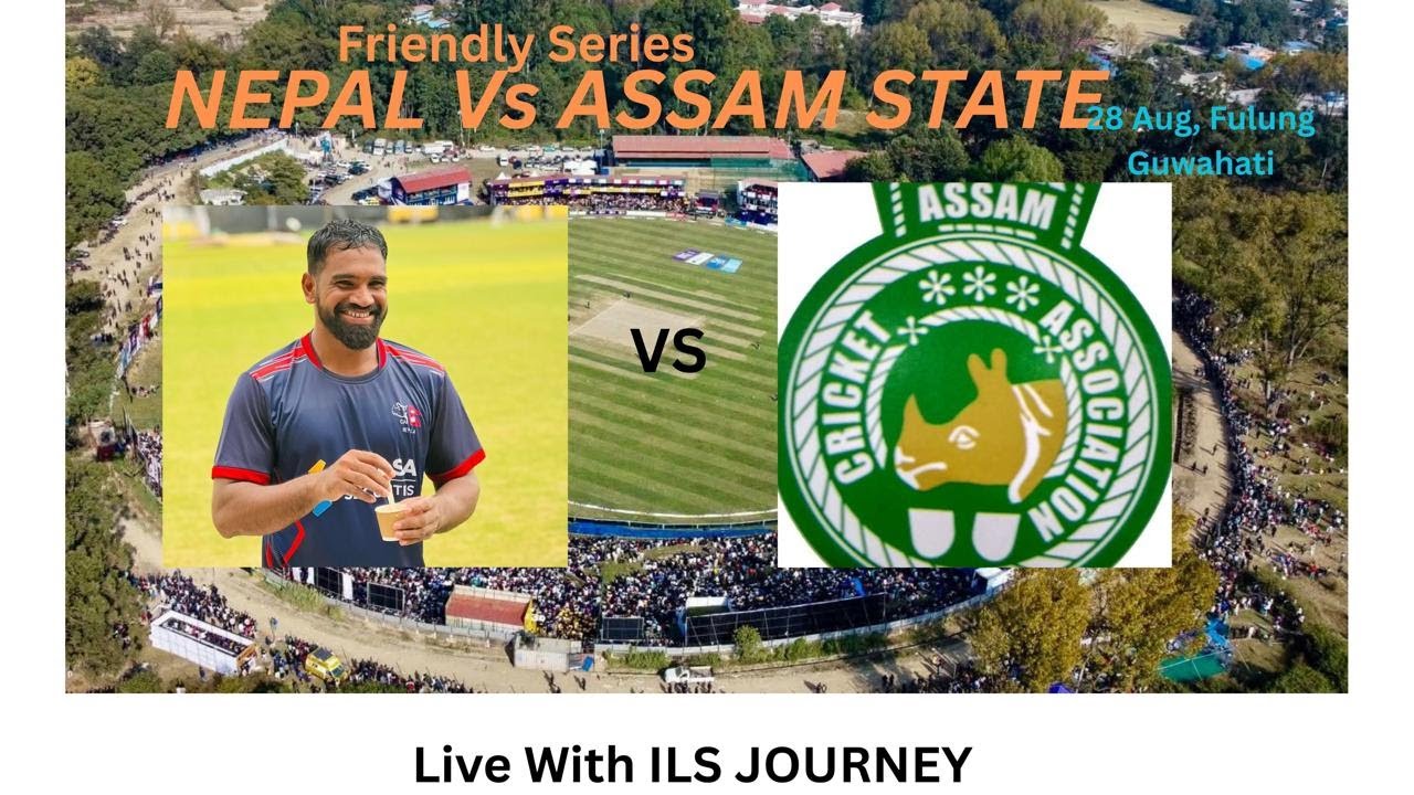 Live: Nepal Vs Assam, Players, toss update | Friendly series Guwati ...