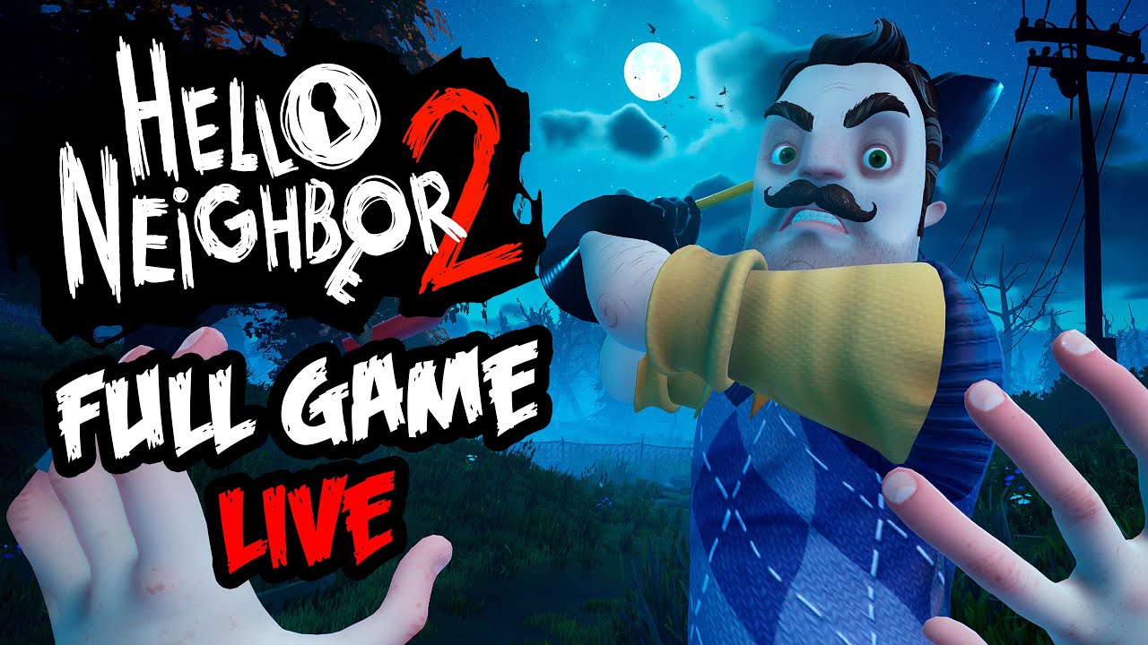 HELLO NEIGHBOR 2 FULL GAME | PLAYTHROUGH part 2 - YouTube