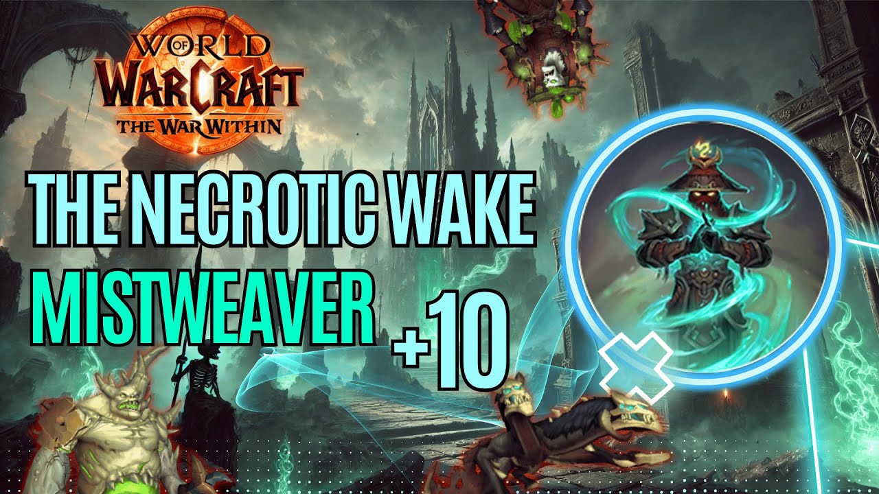 Mythic+ Necrotic Wake +10 | Mistweaver Monk 🍃 - YouTube