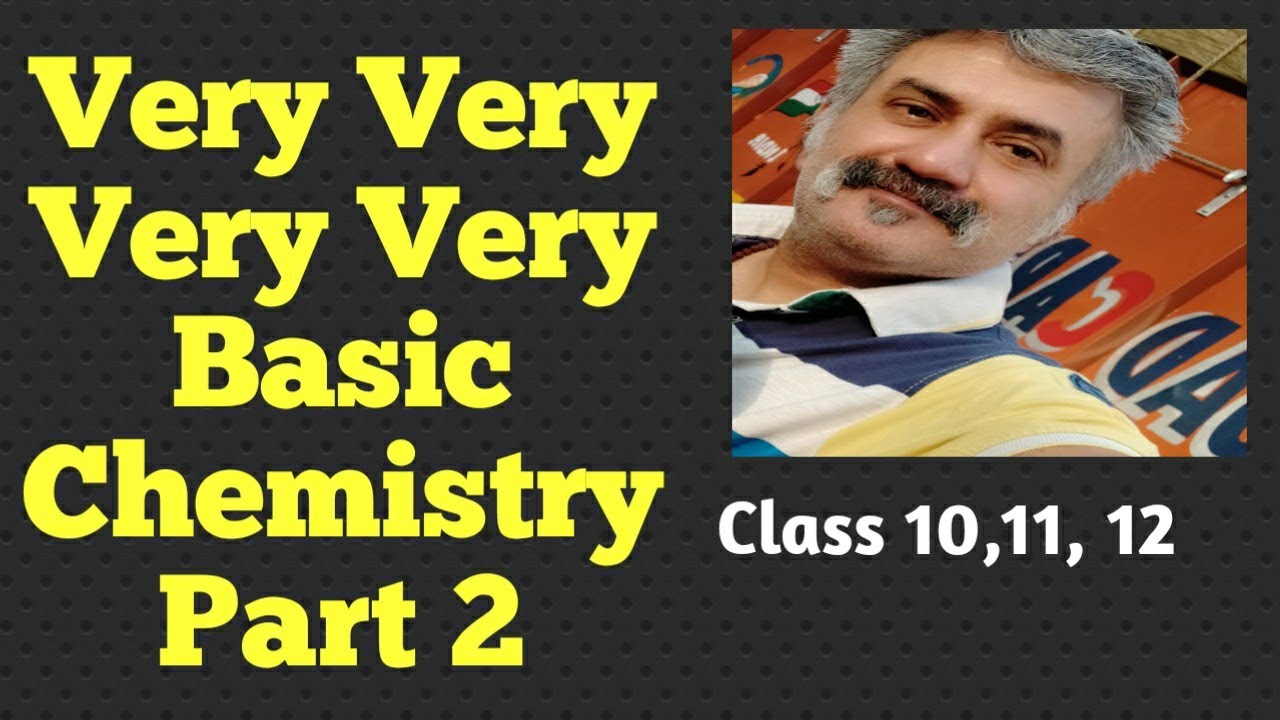 Very Basic Chemistry Part 2|vishnu trivedi chemistry - YouTube