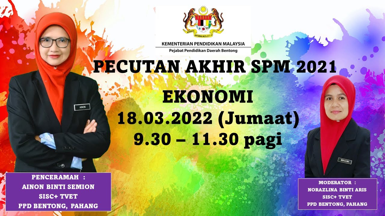 SEMINAR PECUTAN AKHIR SPM 2021 PPD BENTONG : EKONOMI BERSAMA CIKGU ...