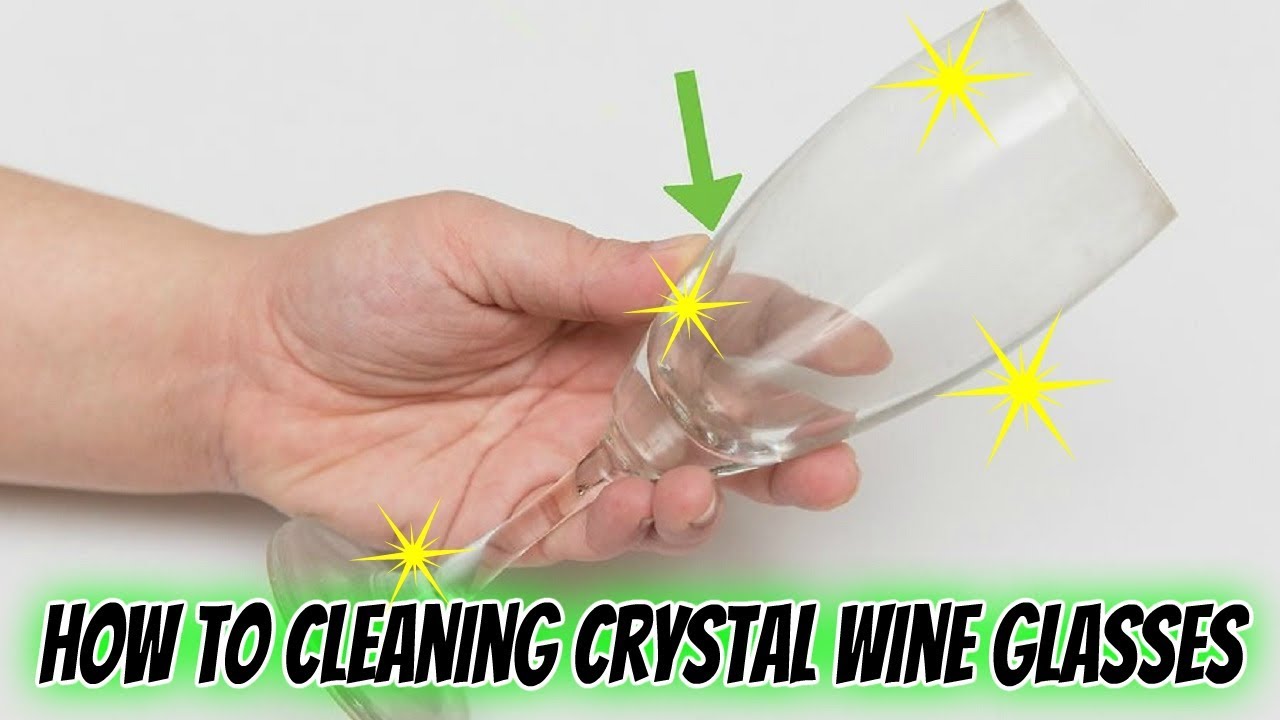 How to Cleaning Crystal Wine Glasses - YouTube