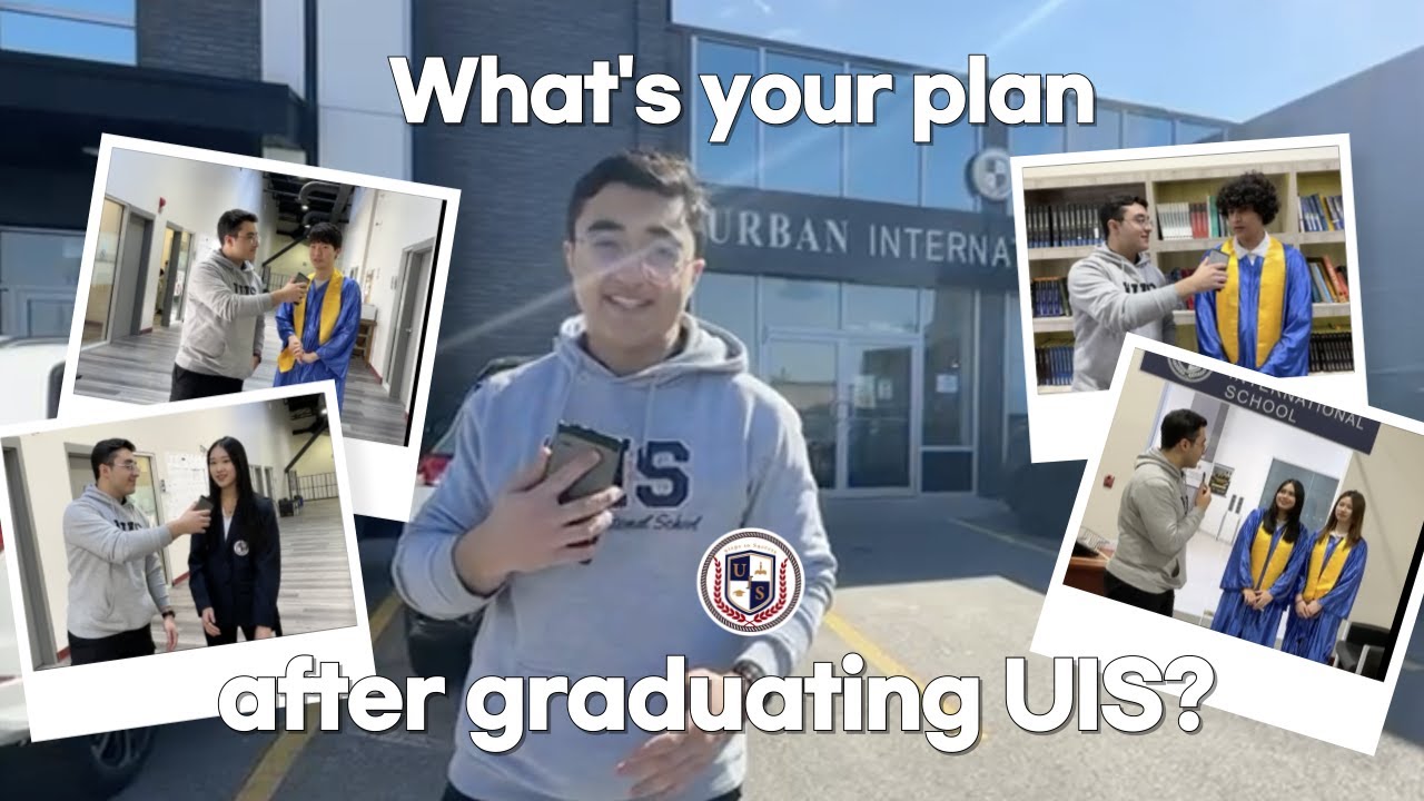 What's your plan after graduating UIS? | URBAN INTERNATIONAL SCHOOL ...