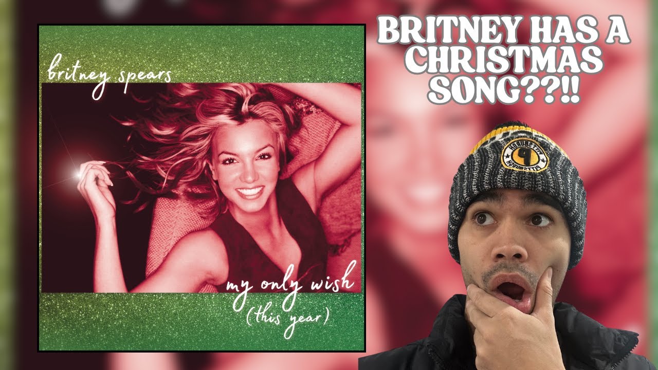 NEVER KNEW SHE HAD A CHRISTMAS SONG!! | Britney Spears - My Only Wish ...