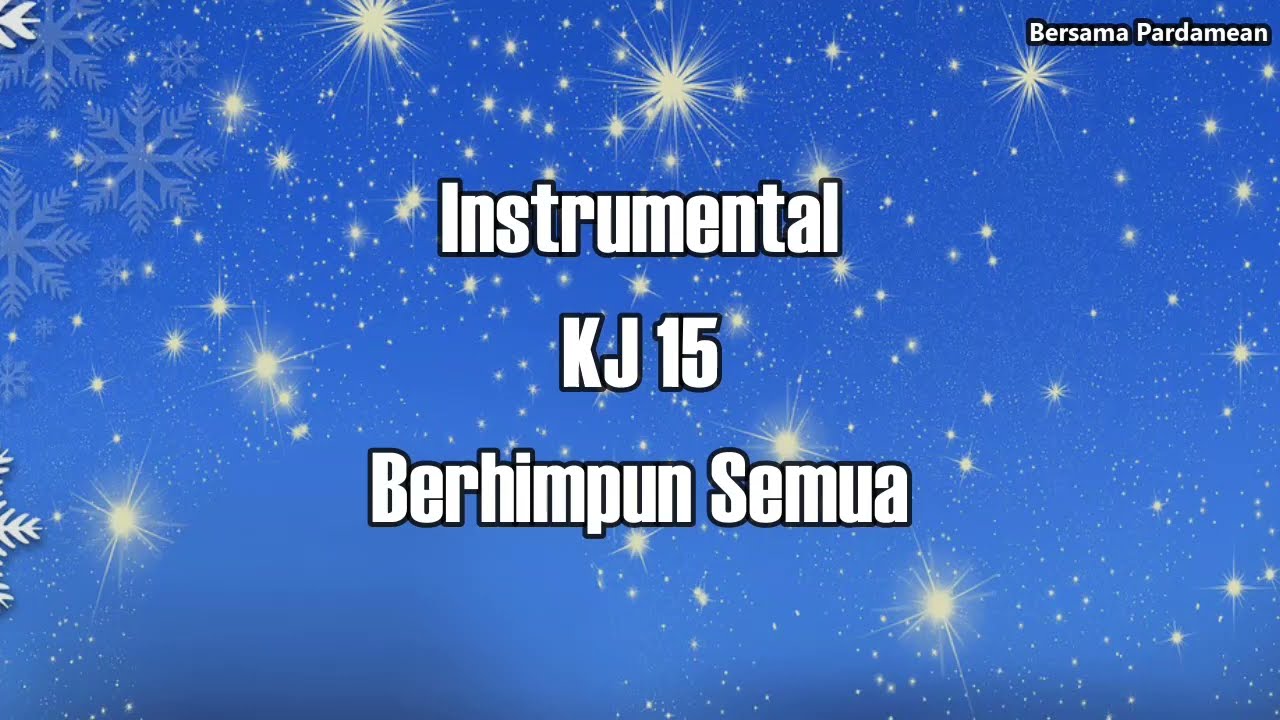 Instrumental KJ 15-Berhimpun Semua - YouTube