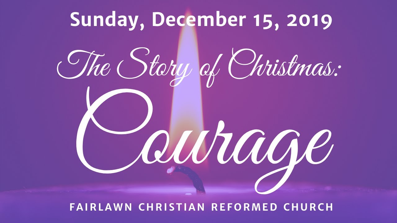 The Story of Christmas: Courage - YouTube