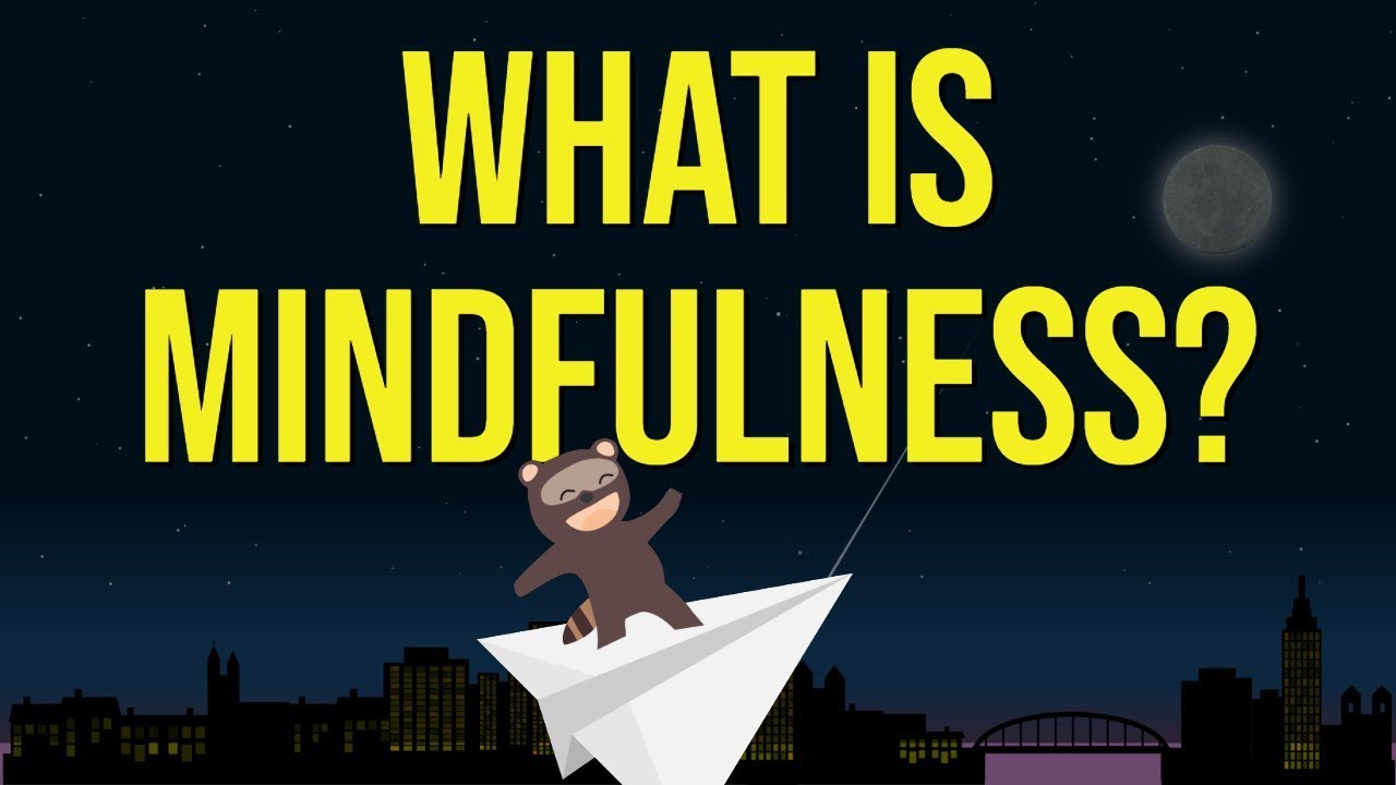 What is Mindfulness? - Mindfulness explained simply - YouTube