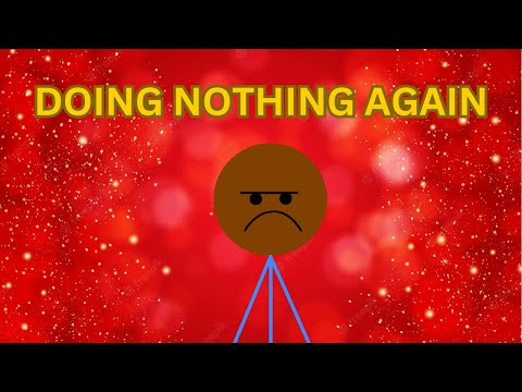 Doing Nothing Again - YouTube