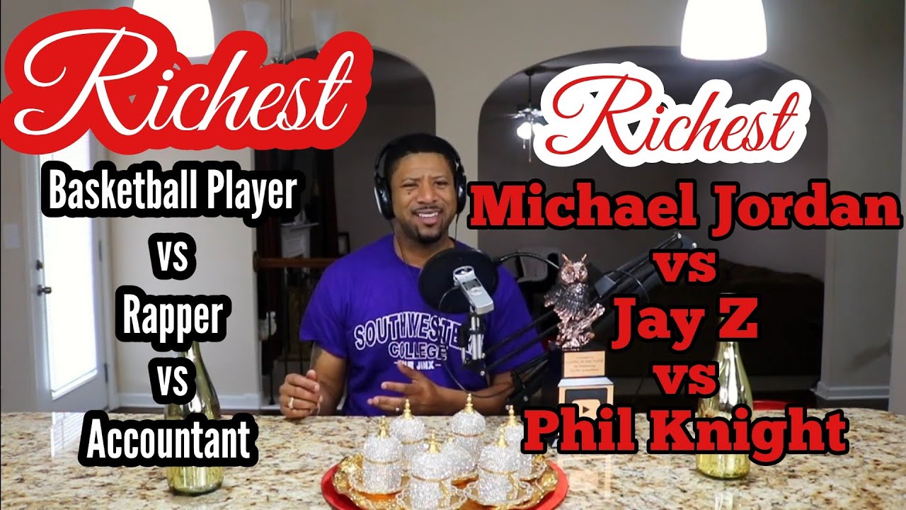 Richest Basketball Player vs Rapper vs Accountant, Michael Jordan vs ...