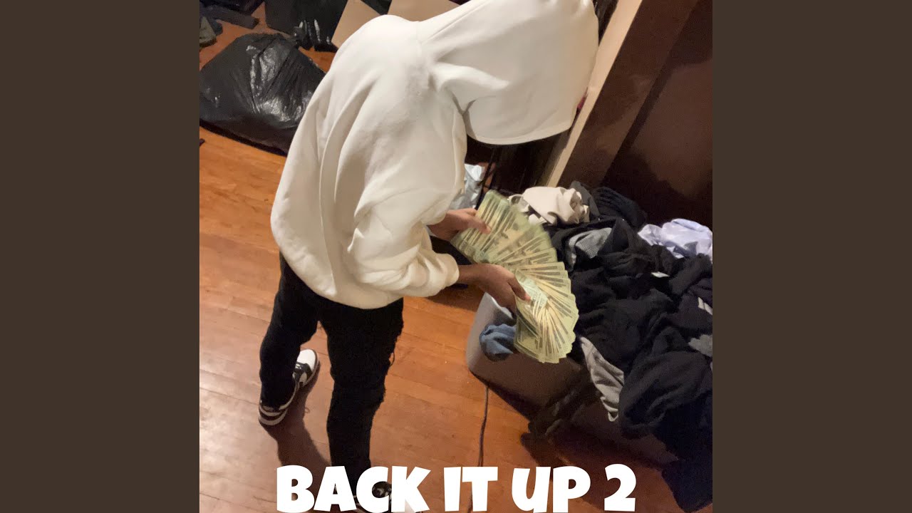 Back It Up 2 - YouTube