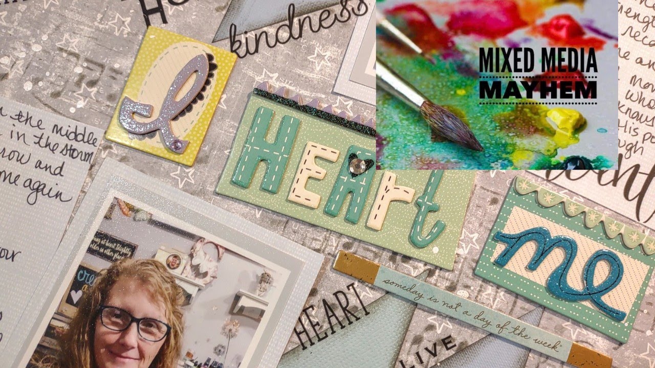 I Heart Me Layout- Mixed Media Mayhem - YouTube