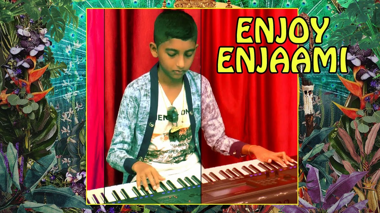 ENJOY ENJAMI PLAYED BY;THARVIN - YouTube