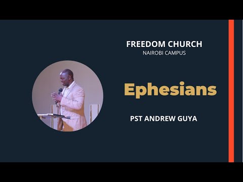PST ANDREW GUYA - THE BOOK OF EPHESIANS - YouTube