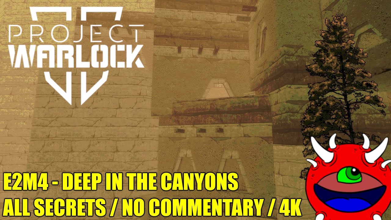 Project Warlock 2 Gameplay - E2M4 Deep in the Canyons - All Secrets ...