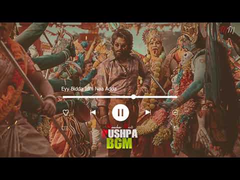 Eyy Bidda Idhi Naa Adda Bgm | Pushpa Songs | Allu Arjun, Rashmika | DSP | Manohar Music Channel