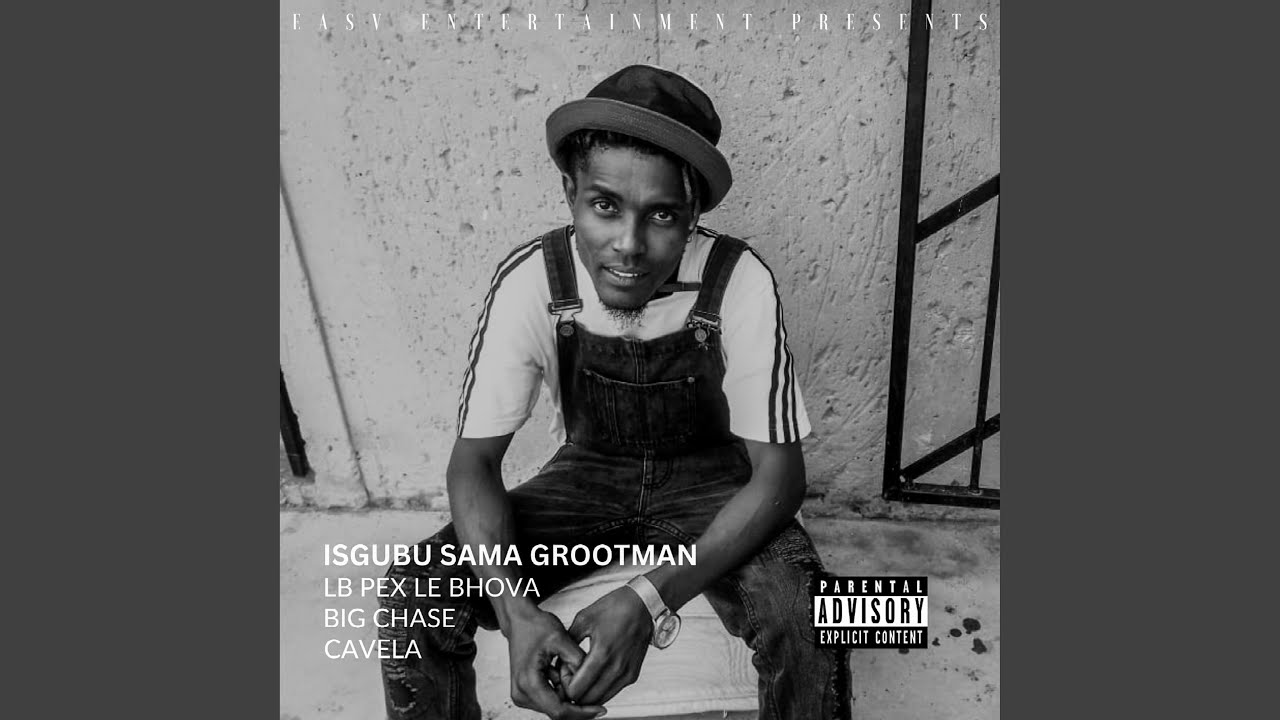 Isgubu Sama Grootman - YouTube