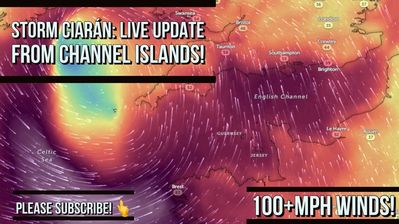 STORM CIARÀN 100+ MPH WINDS BATTERING THE CHANNEL ISLANDS! - LIVE STORM ...