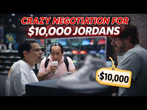 CRAZY NEGOTIATION FOR $10,000 JORDANS!!!