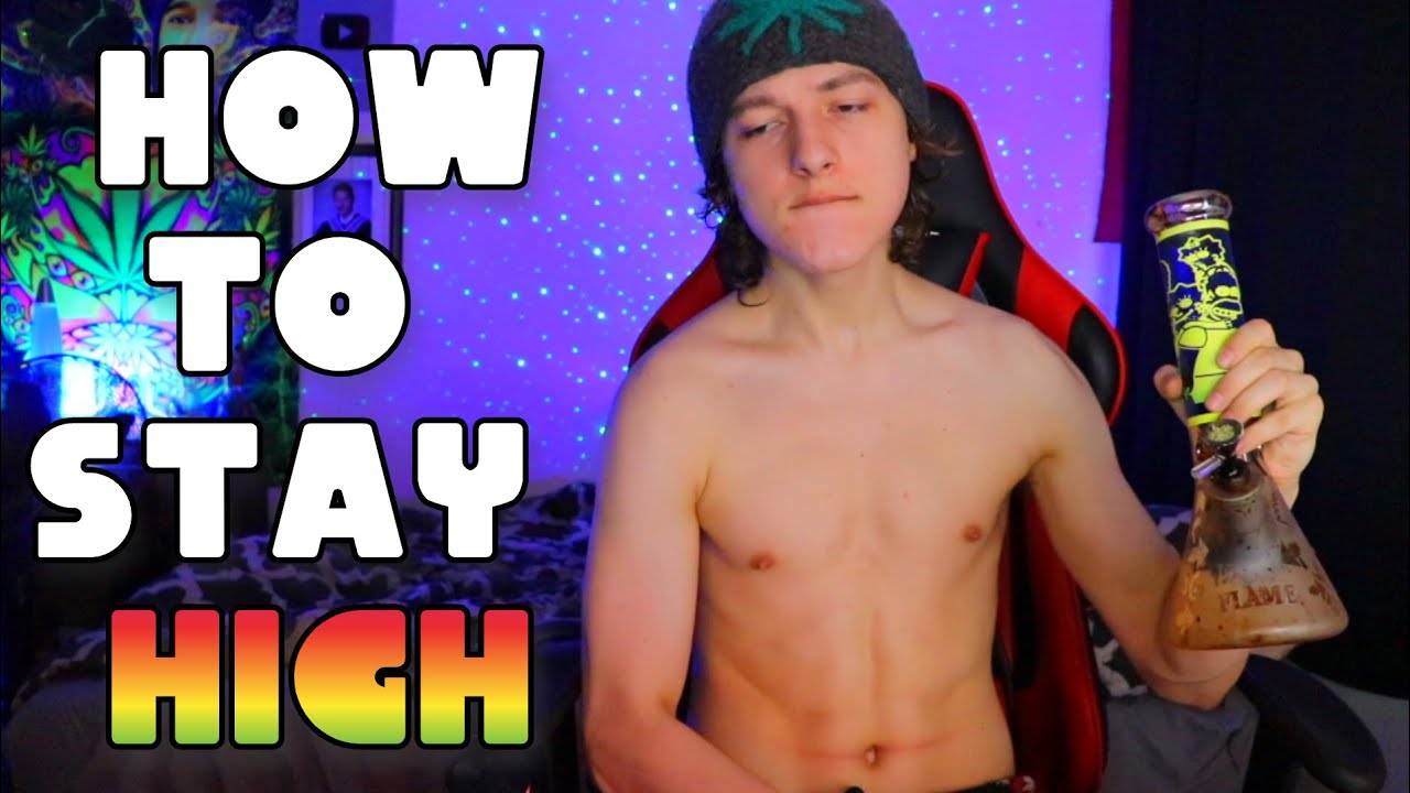 HOW TO STAY HIGH! - YouTube