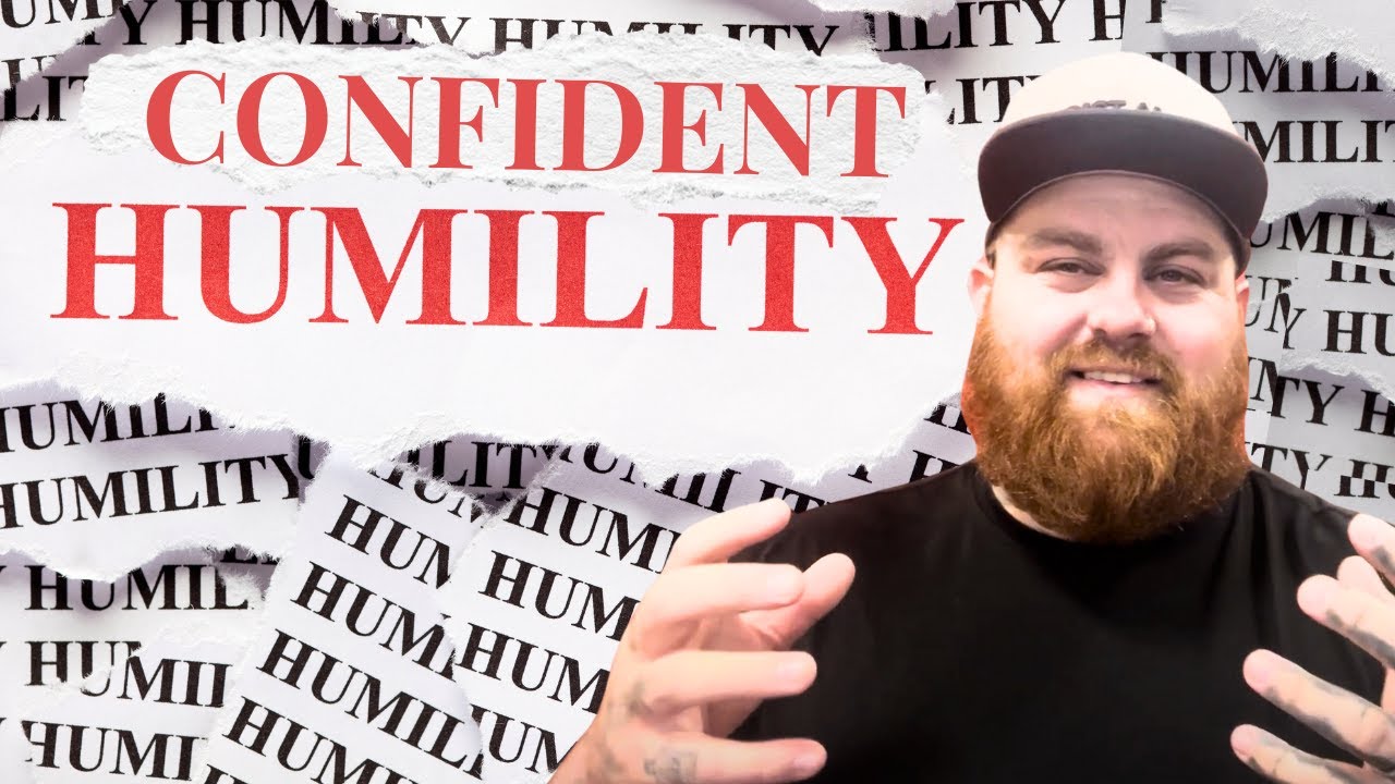 Confident Humility - YouTube